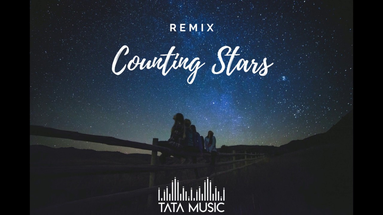One Republic -Counting Stars (Tata Music Remix) - YouTube