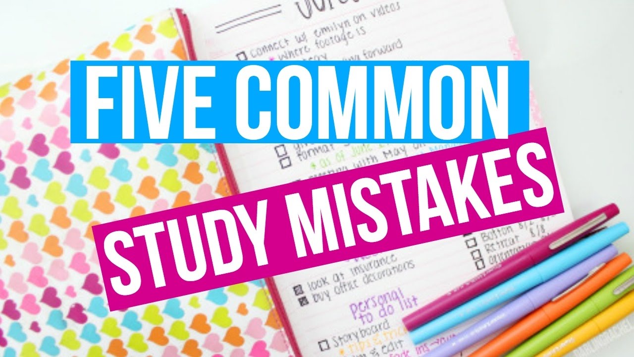 FIVE COMMON STUDY MISTAKES ♡ - YouTube