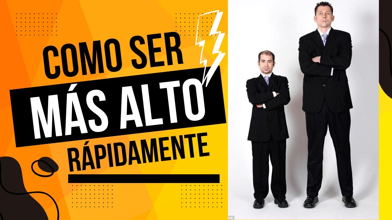 COMO SER MAS ALTO RAPIDAMENTE - YouTube