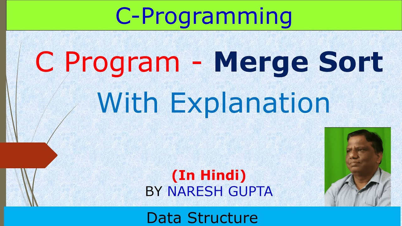 Merge Sort In Data Structure C Program Merge Sort Dsa Youtube 8295