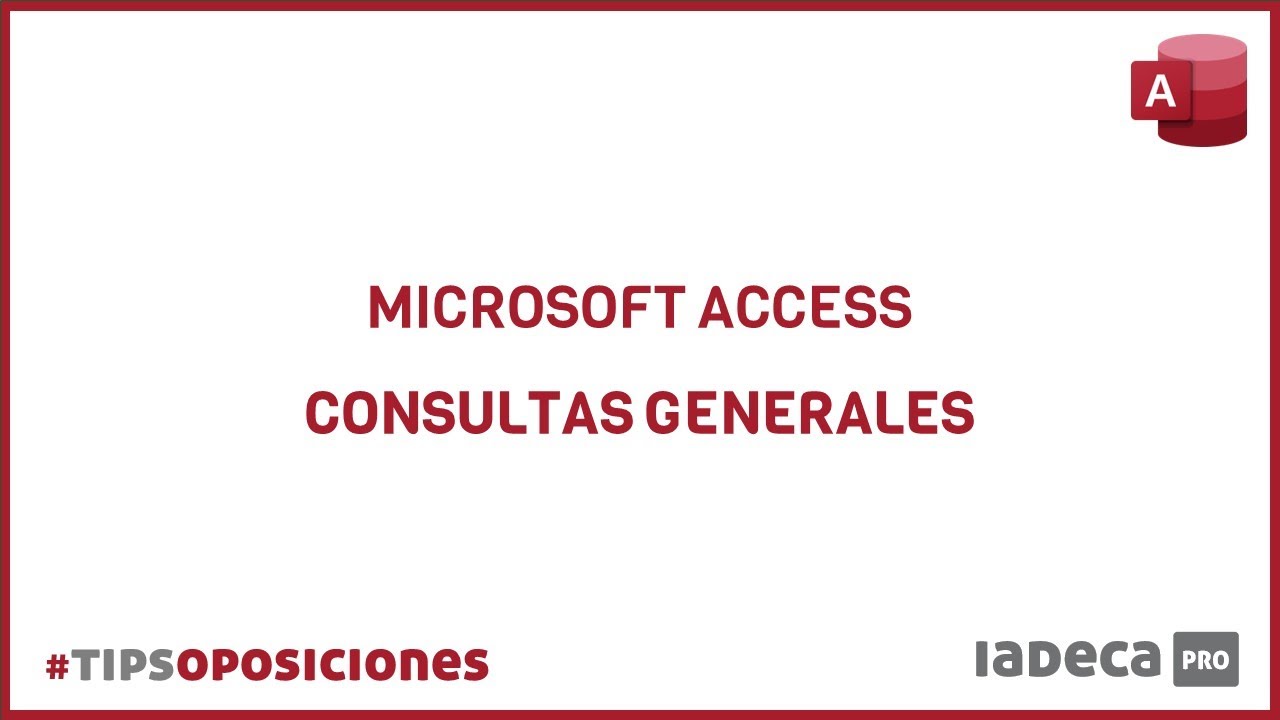 VÍDEO TIP INFORMÁTICA - Access consultas generales - YouTube