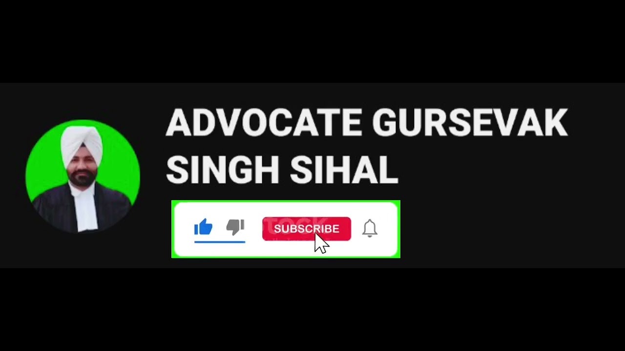 YouTube Channel ADVOCATE GURSEVAK SINGH SIHAL Welcomes You #sihal - YouTube