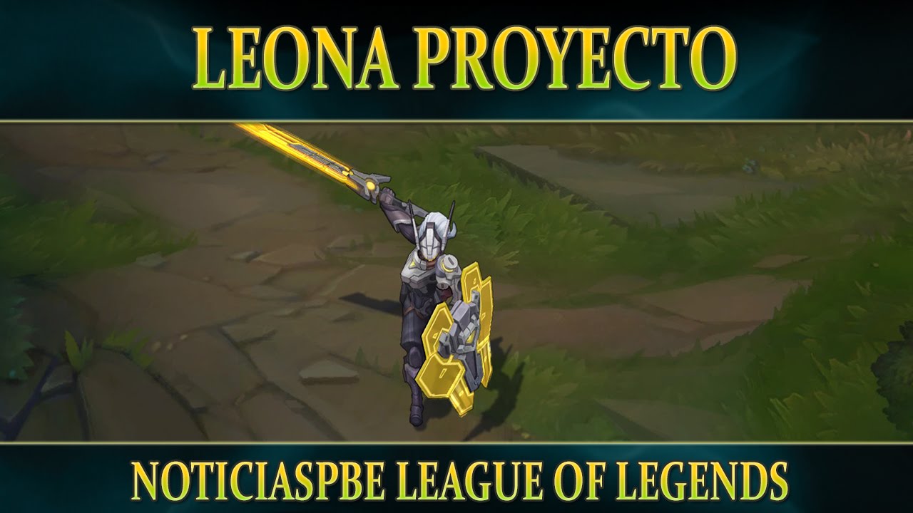 NoticiasLOL | Nueva Skin: Proyecto LEONA | League of Legends - YouTube