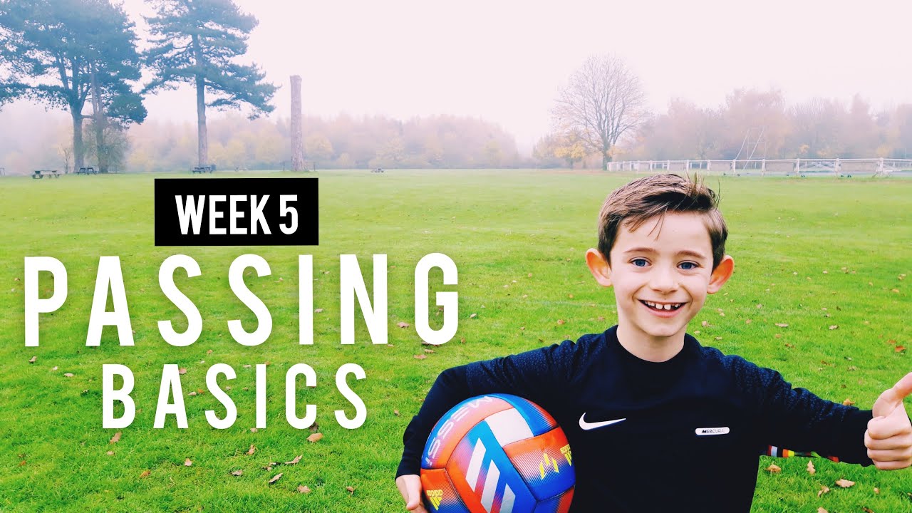 Week 5 – Football Passing for Kids. Football Coaching for Kids. Under 9 ...