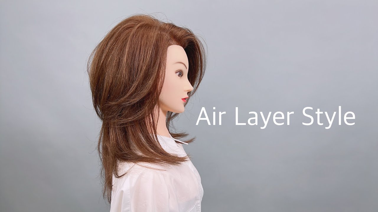How to cut Air Layer Style / 에어 레이어 스타일 헤어컷 - YouTube