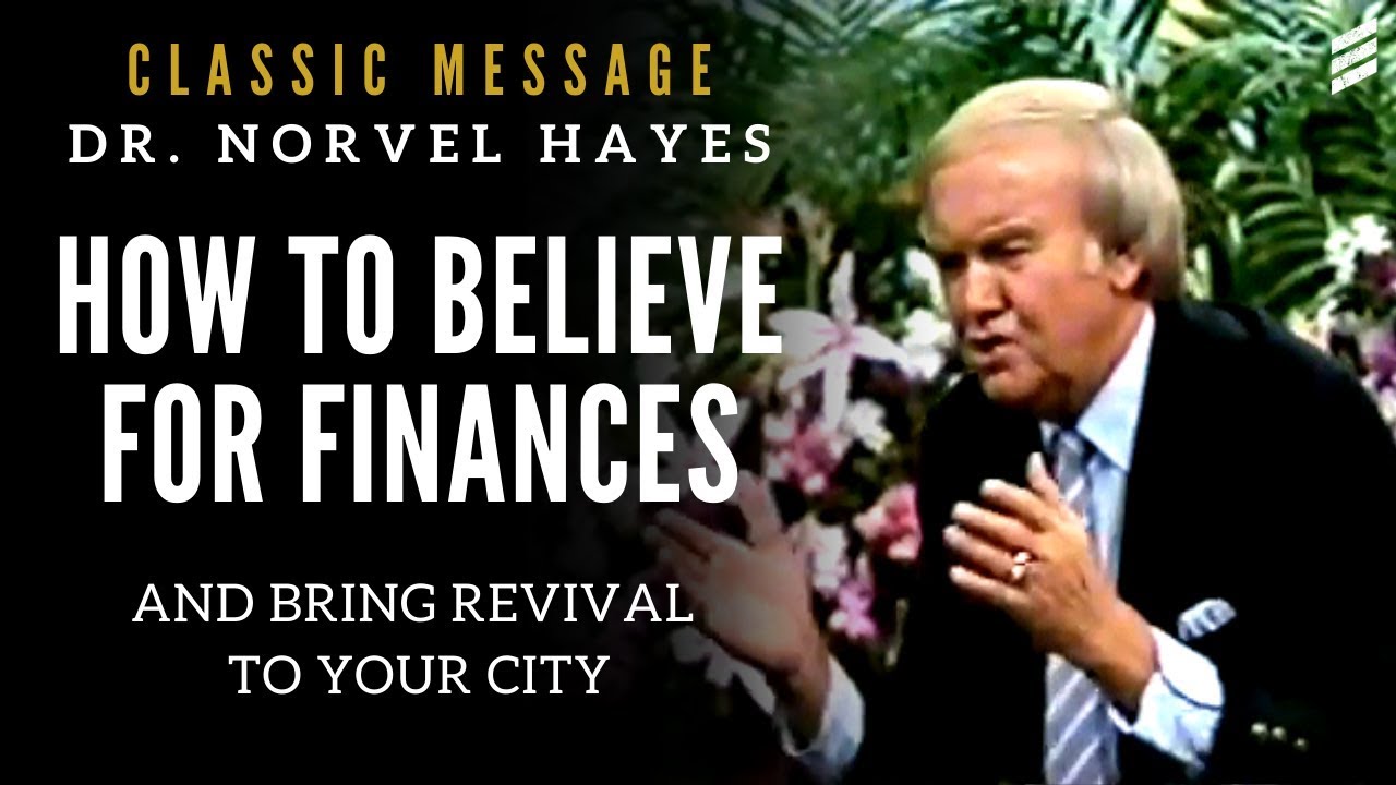 Norvel Hayes - How to Pray for Finances (Classic Message) - YouTube