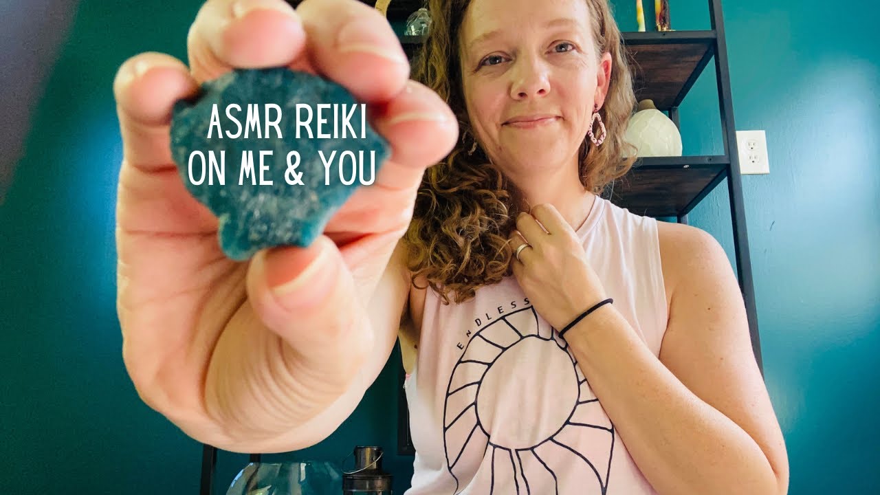 ASMR Reiki On Me & You 👭| Self-Reiki | Cleanse, Ground & Balance Your ...