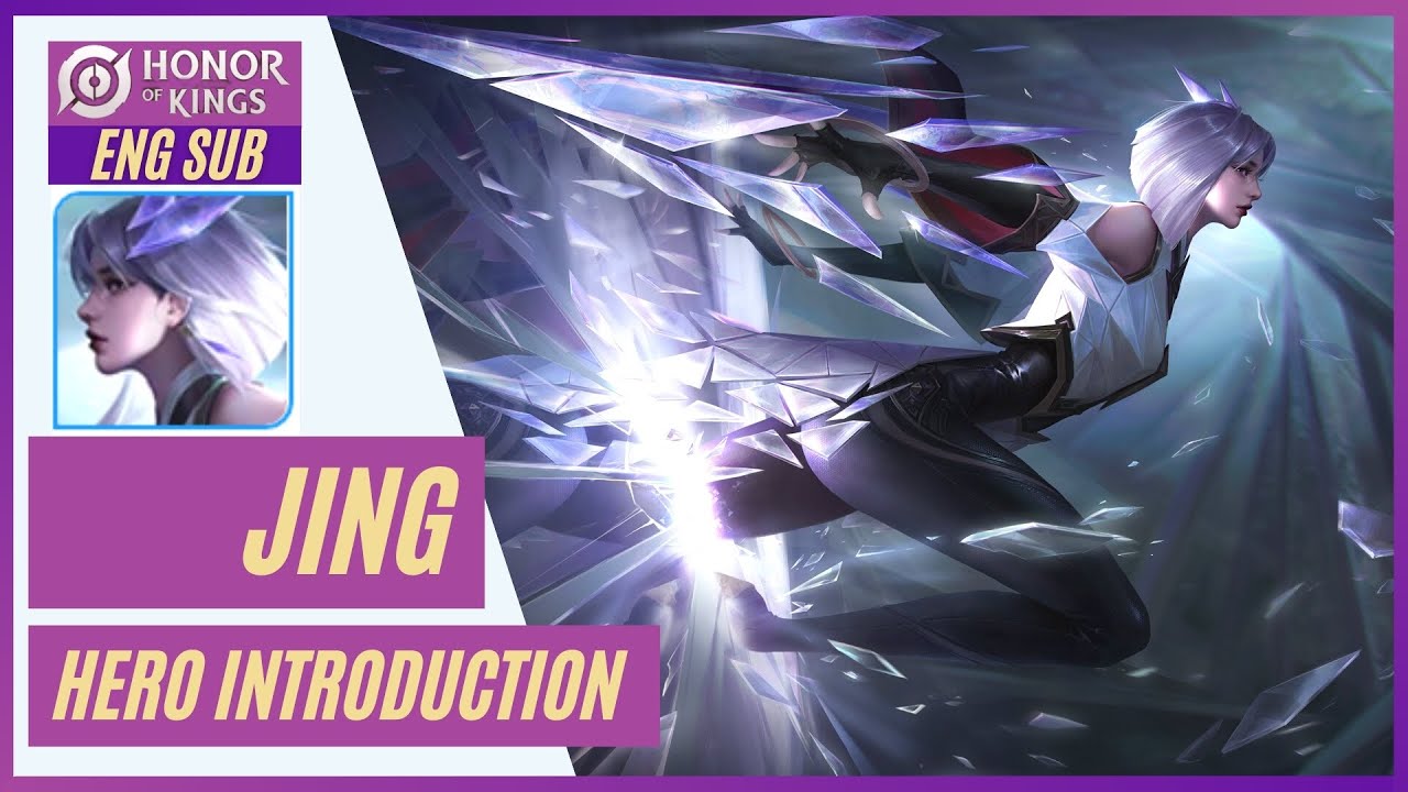 Jing [镜] - Hero Introduction [ENG SUB] - Honor of Kings [Wangzhe ...