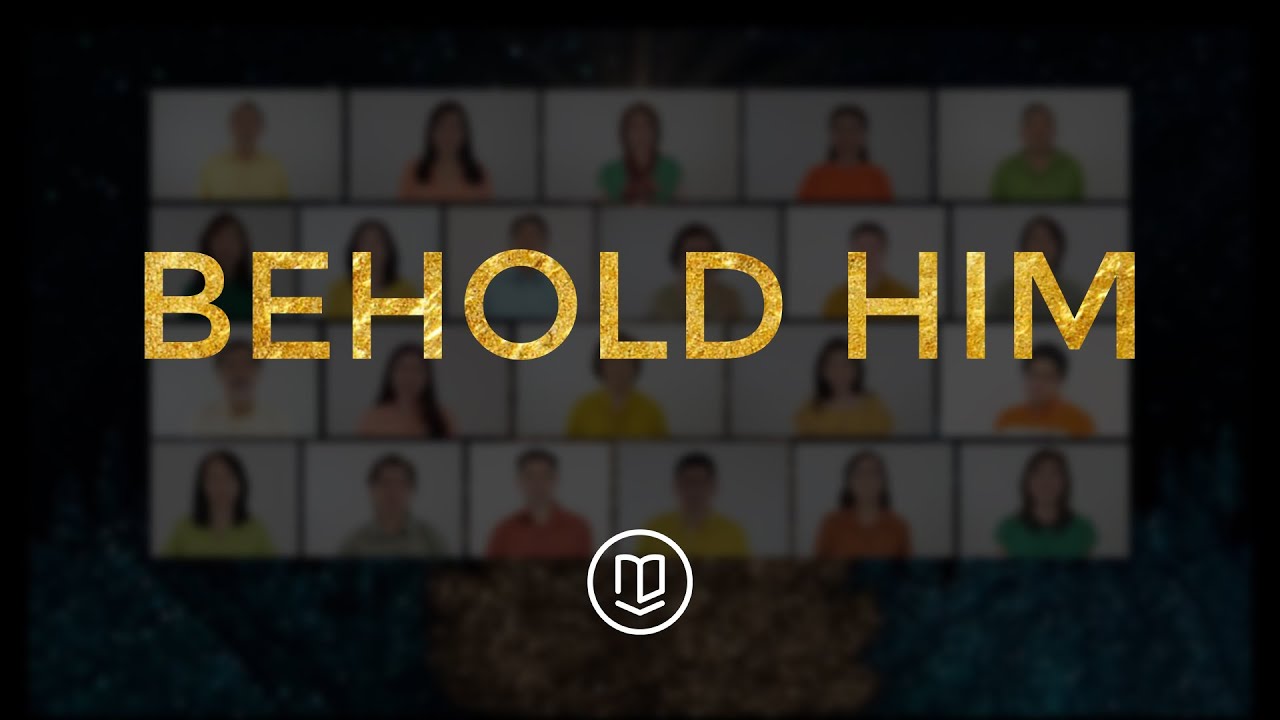 Behold Him | cbcponlineworship - YouTube