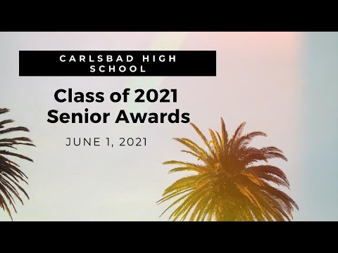 2021 Carlsbad High School Virtual Senior Awards Ceremony - YouTube