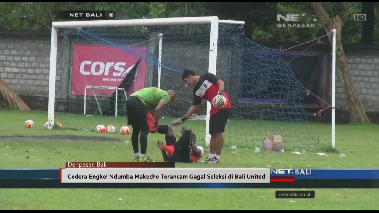 NET. BALI - CEDERA ENGKEL NDUMBA MAKECHE TERANCAM GAGAL SELEKSI DI BALI ...