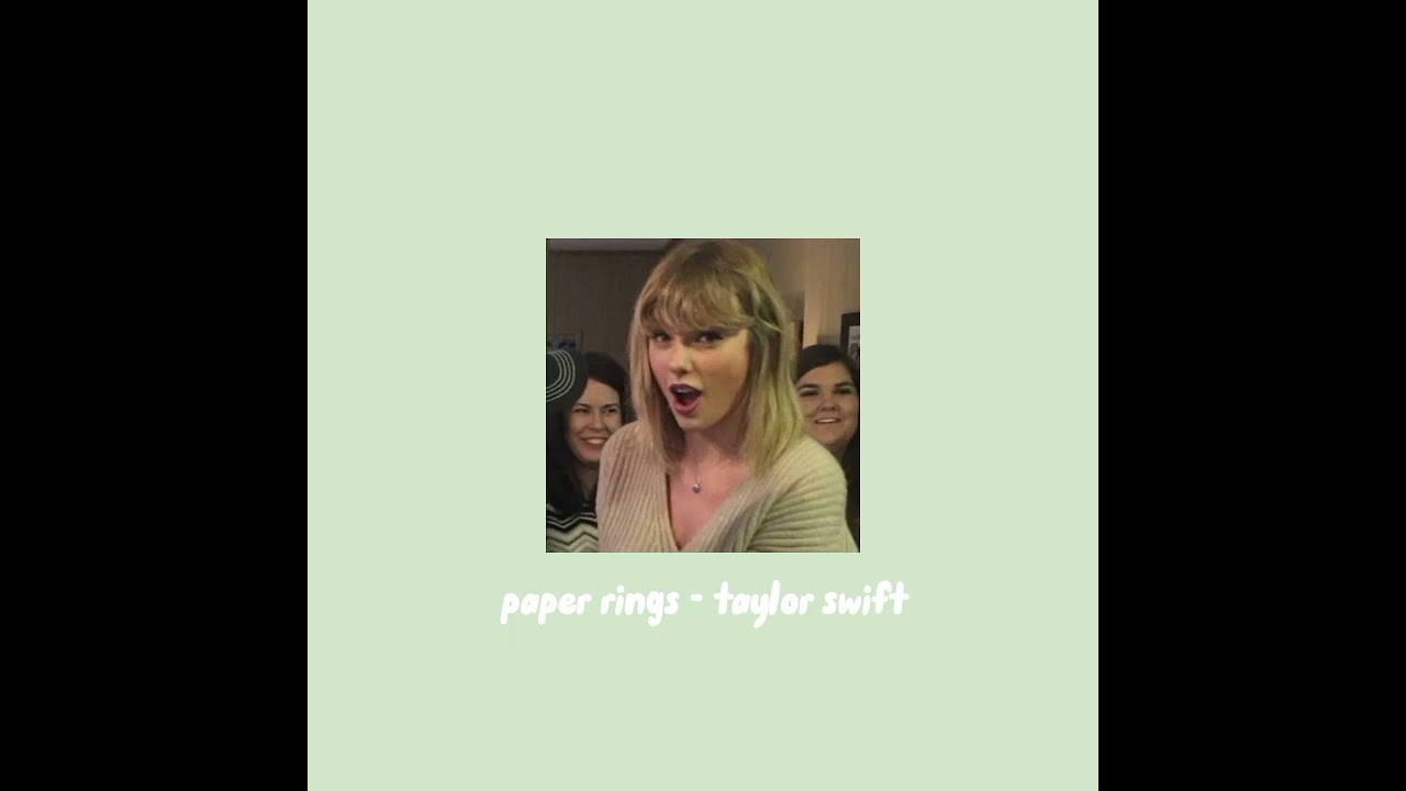 paper rings - taylor swift - YouTube