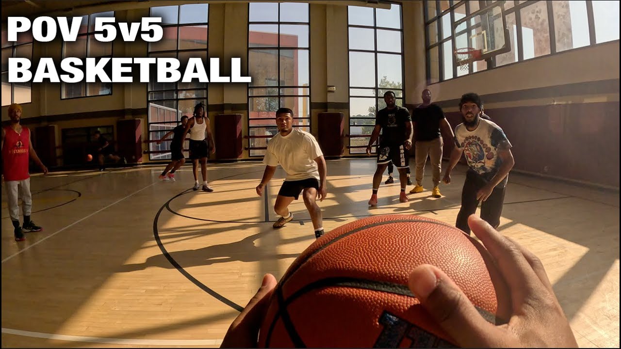 POV BASKETBALL RUNS 5v5 FIRST PERSON - YouTube