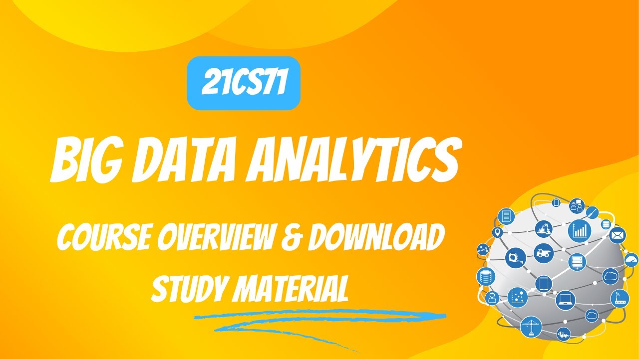 Big Data Analytics: 7th Sem CS/IS 2021 Scheme | 21CS71 | Course ...
