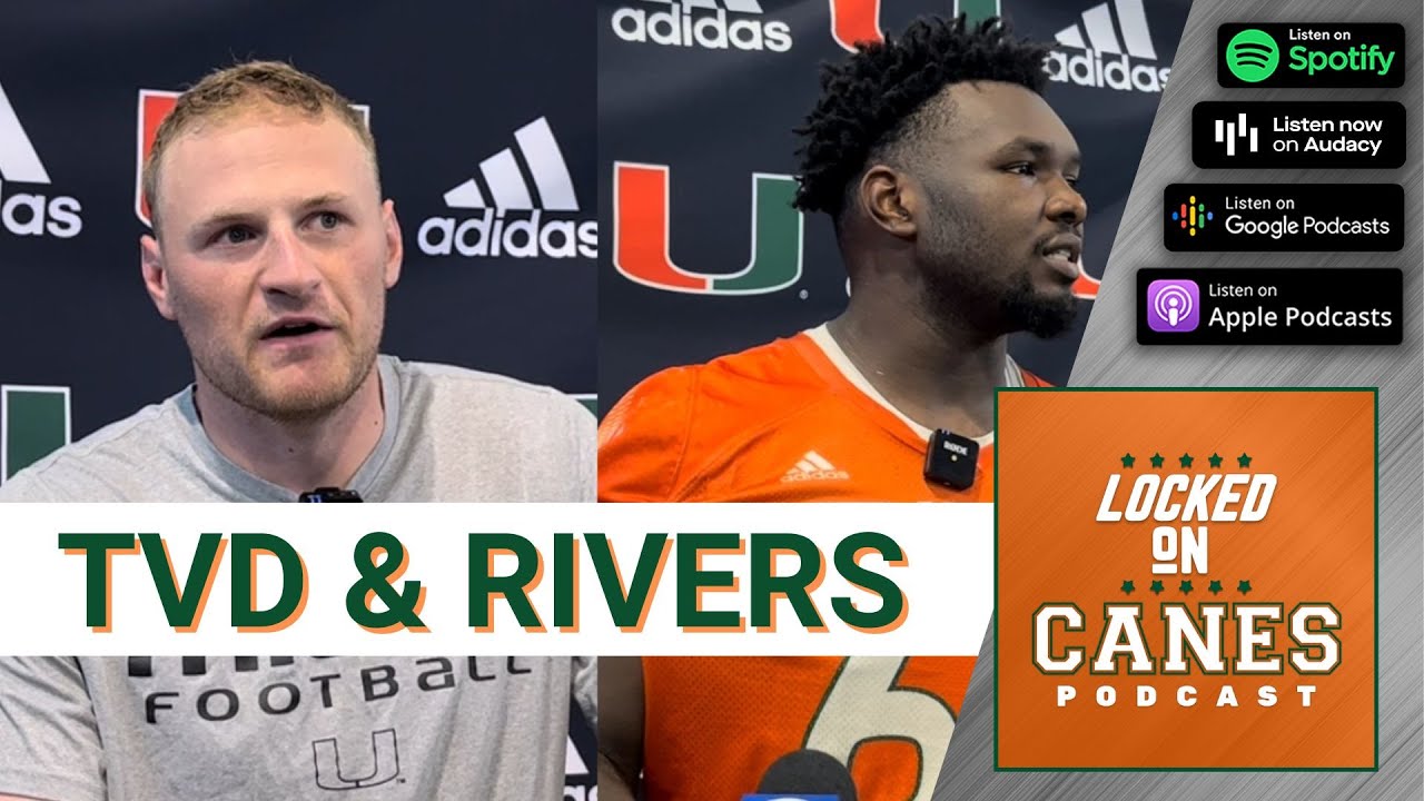 Miami Hurricanes QB Tyler Van Dyke & OL Jalen Rivers Talk Week 1 ...