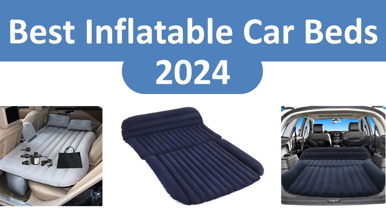 Top 10 Best Inflatable Car Beds in 2024 - YouTube