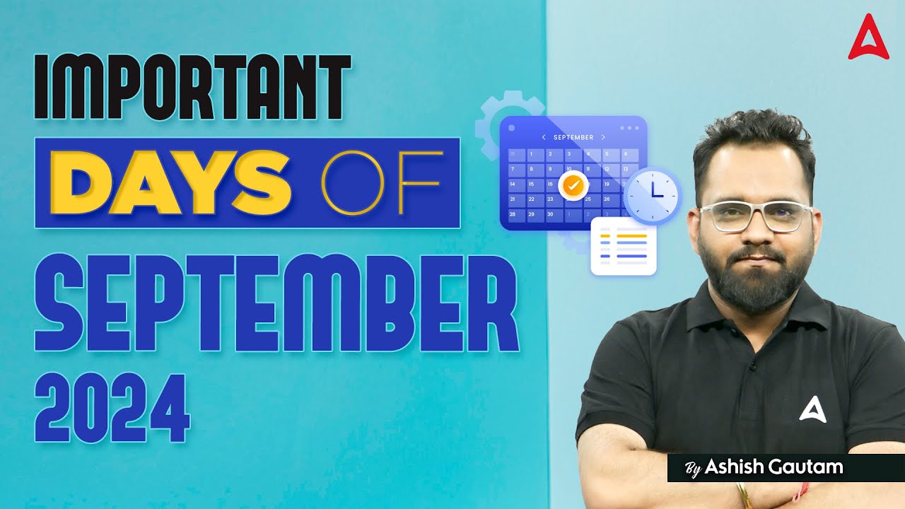 September Important Days and Themes 2024 | September Current Affairs ...