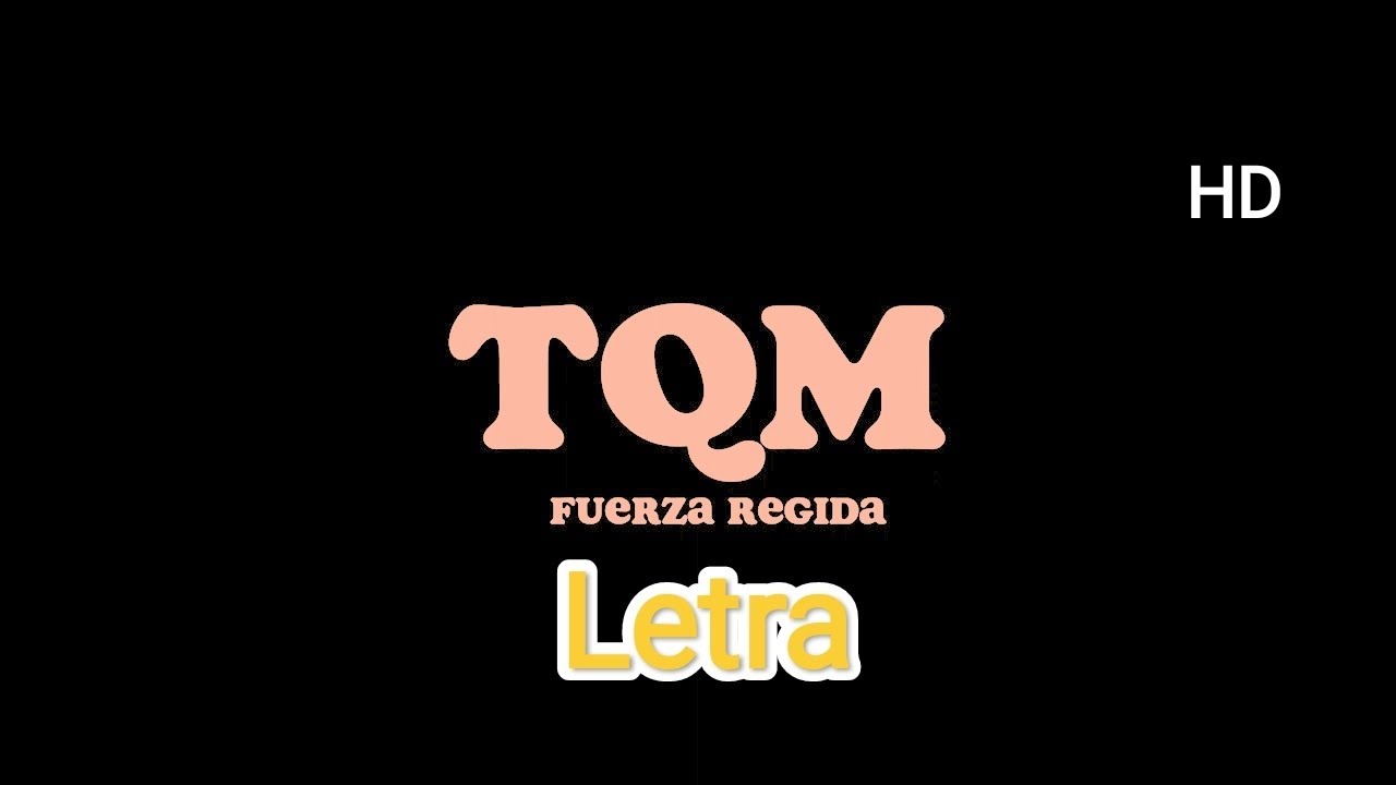 TQM Fuerza Regida | LETRA / LYRICS )HD - YouTube