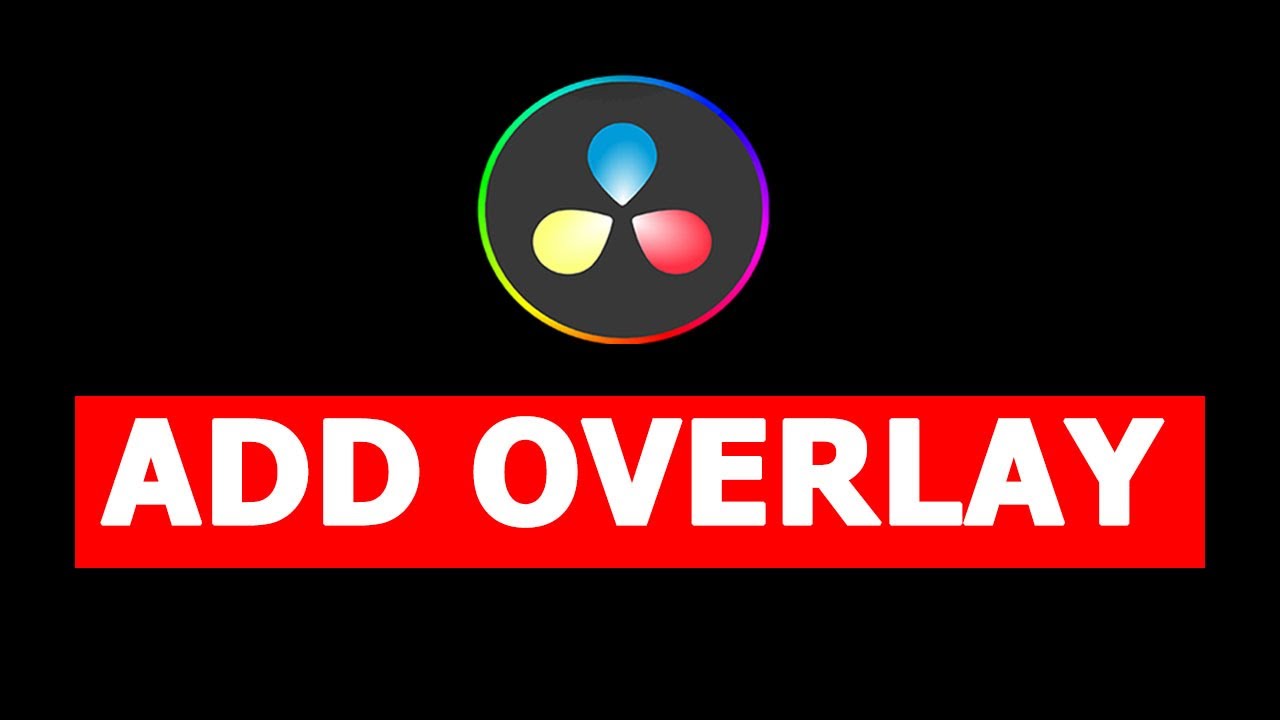DaVinci Resolve Overlay Guide: Transform Your Videos Like a Pro! - YouTube