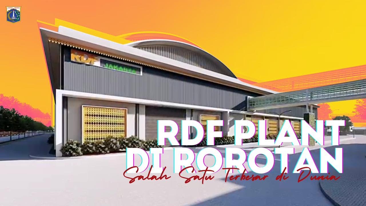 RDF Plant di Rorotan, Salah Satu Terbesar di Dunia - YouTube