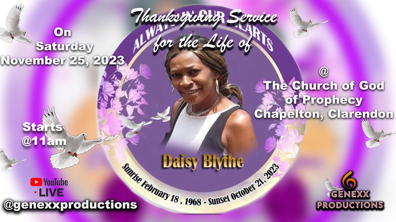 Thanksgiving Service for the Life of Daisy Blythe. (Live) - YouTube