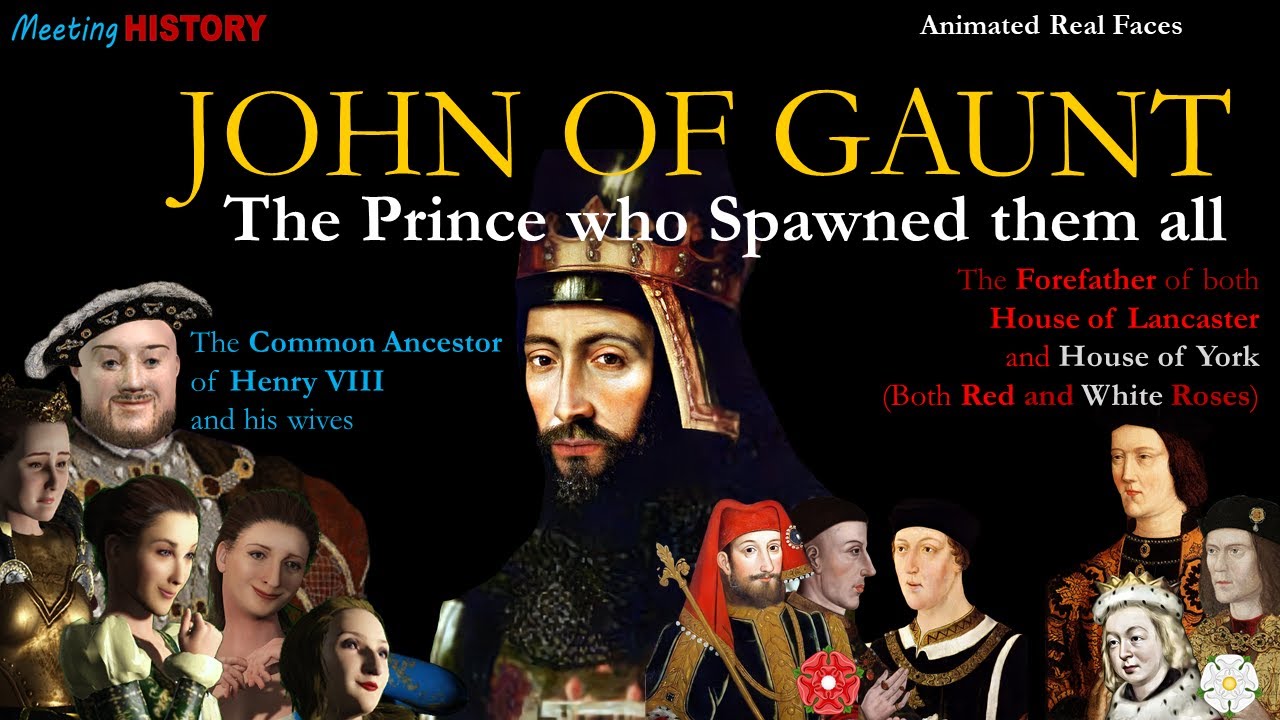 John of Gaunt - Animated Real Faces of the Prince who spawned them all ...