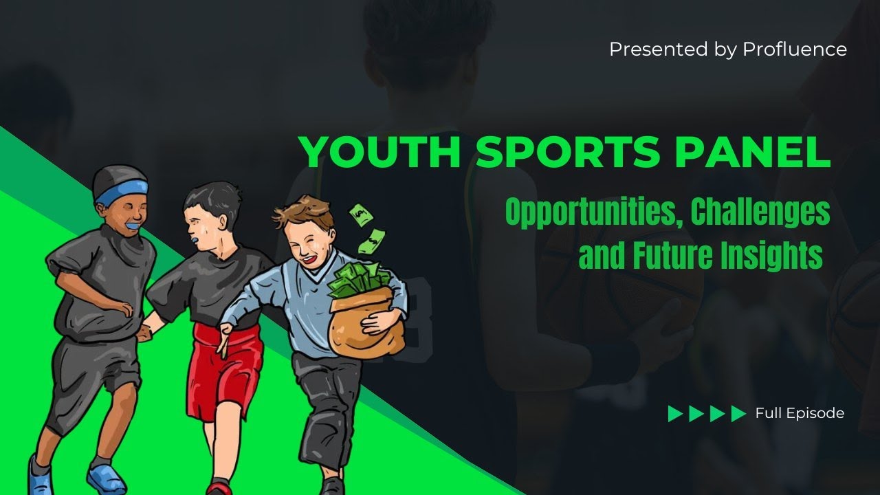 Youth Sports Panel - Opportunities, Challenges, Future Insights - YouTube