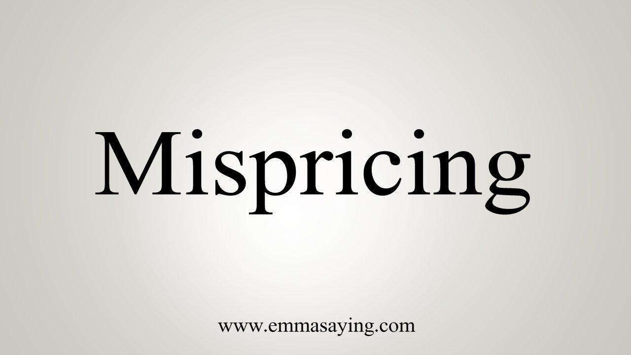 How To Say Mispricing - YouTube