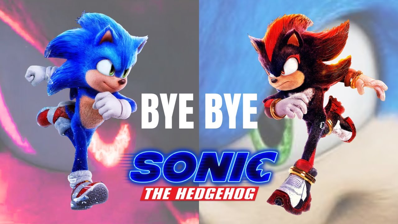 SONIC MOVIE BYE, BYE | @fandomsonic33 - YouTube