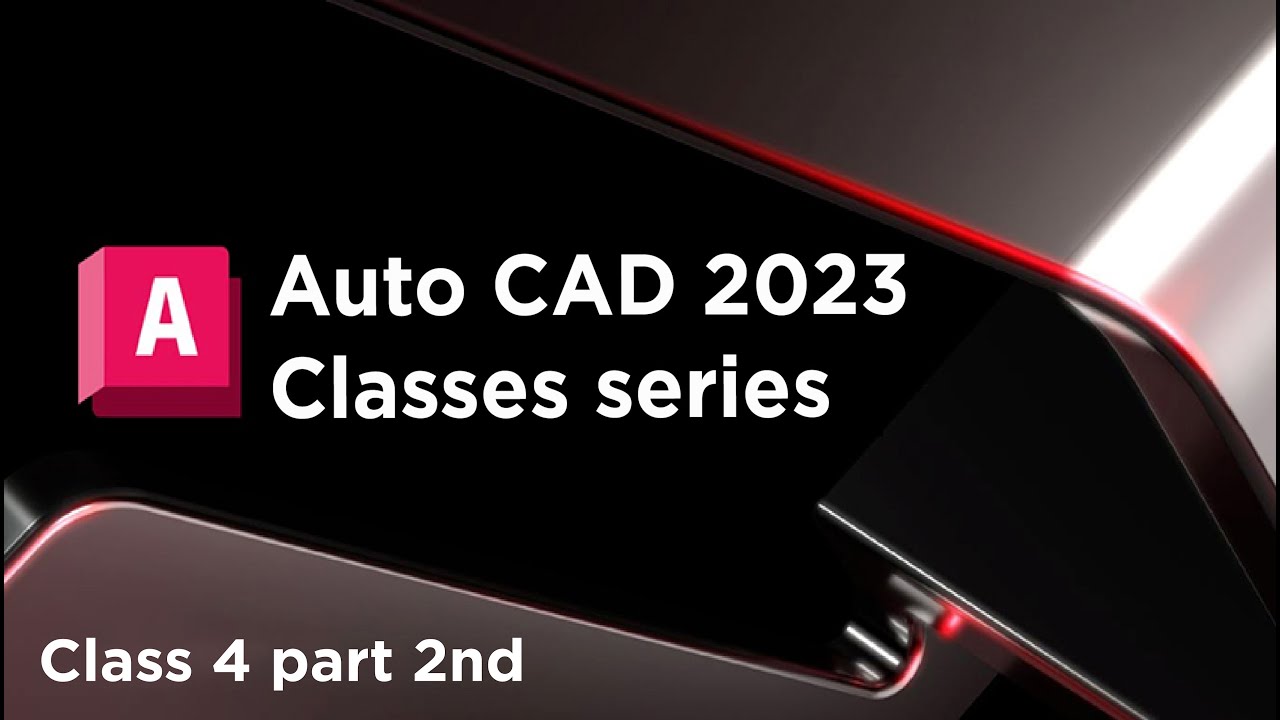 Auto CAD Class 4 part 2 Learn Auto Cad classes step by step Advanced ...