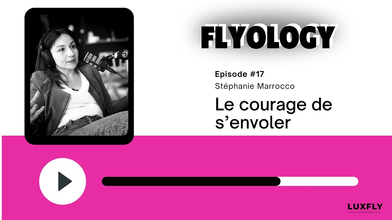#17 - Stéphanie Marrocco - Le courage de voler - YouTube