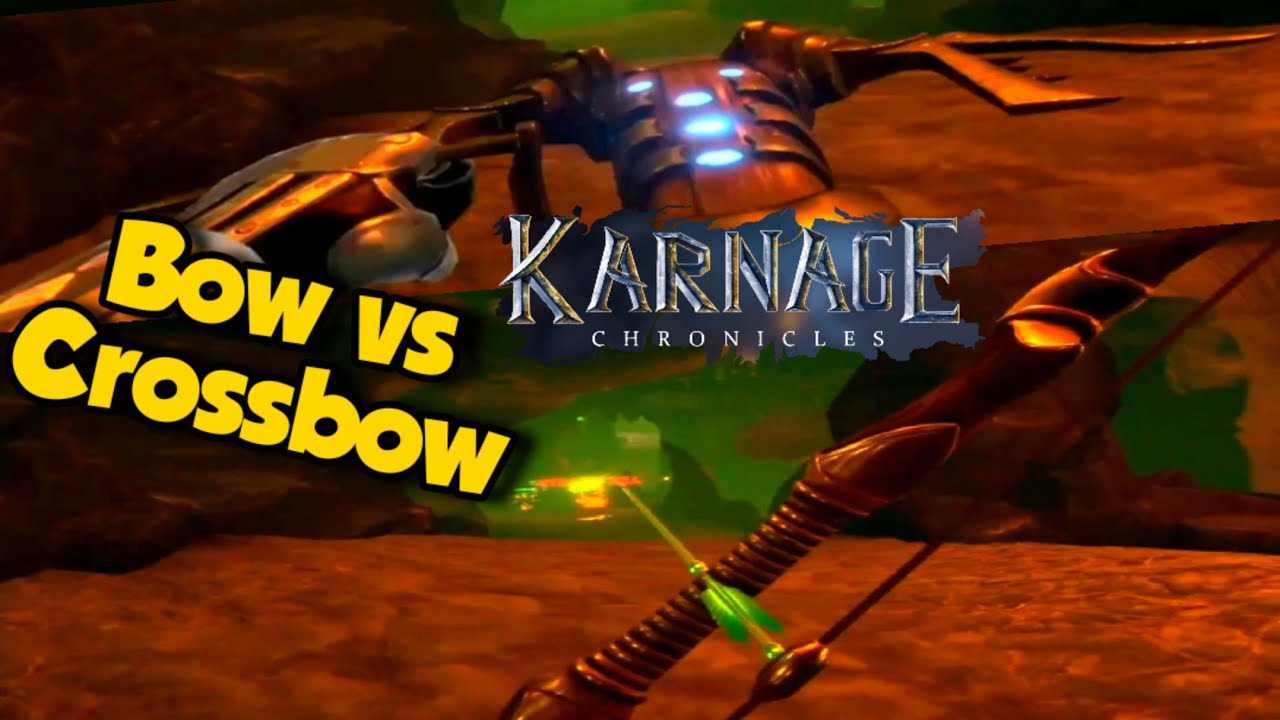 Karnage Chronicles, Bow vs Crossbow - YouTube