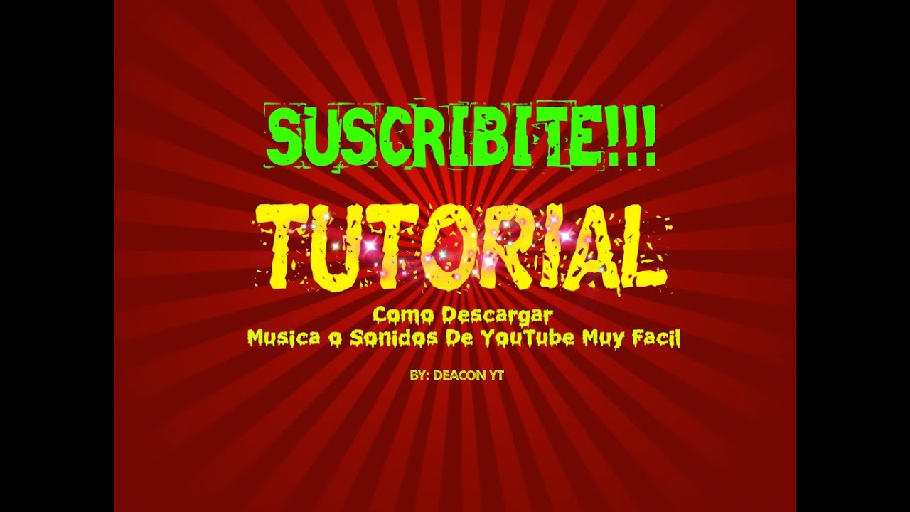 TUTORIAL - COMO DESCARGAR MUSICA O SONIDOS DE YOUTUBE MUY FACIL ...