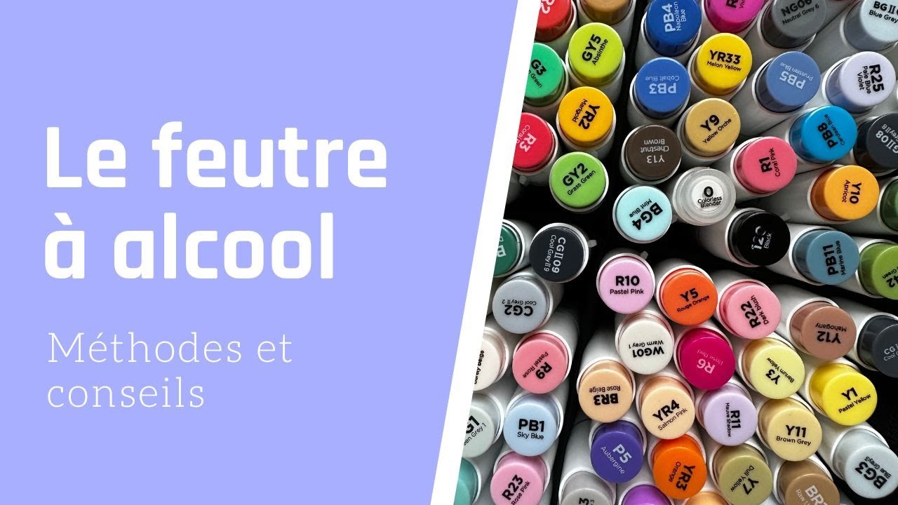 Le feutre à alcool : méthodes et conseils - YouTube