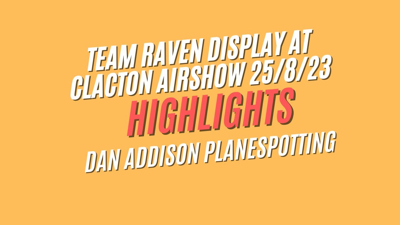 Team Raven Display at Clacton Airshow (25/8/23) [1080p] [60fps] [By Dan ...