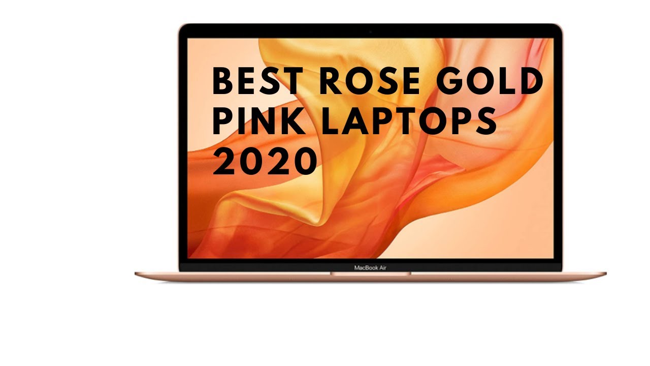 Best rose gold pink laptops to Buy in 2020 | Cheap Pink Laptops 2021 ...