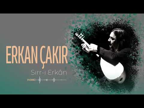 Erkan Çakır | Eylenmez