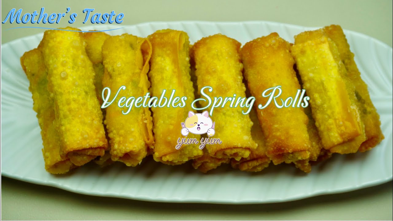 Tasty Spring Rolls | Vegetables Spring Rolls | Chicken Spring Rolls ...