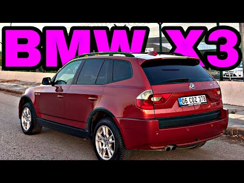 BMW X3 | 25i | E83 | Otomobil Günlüklerim