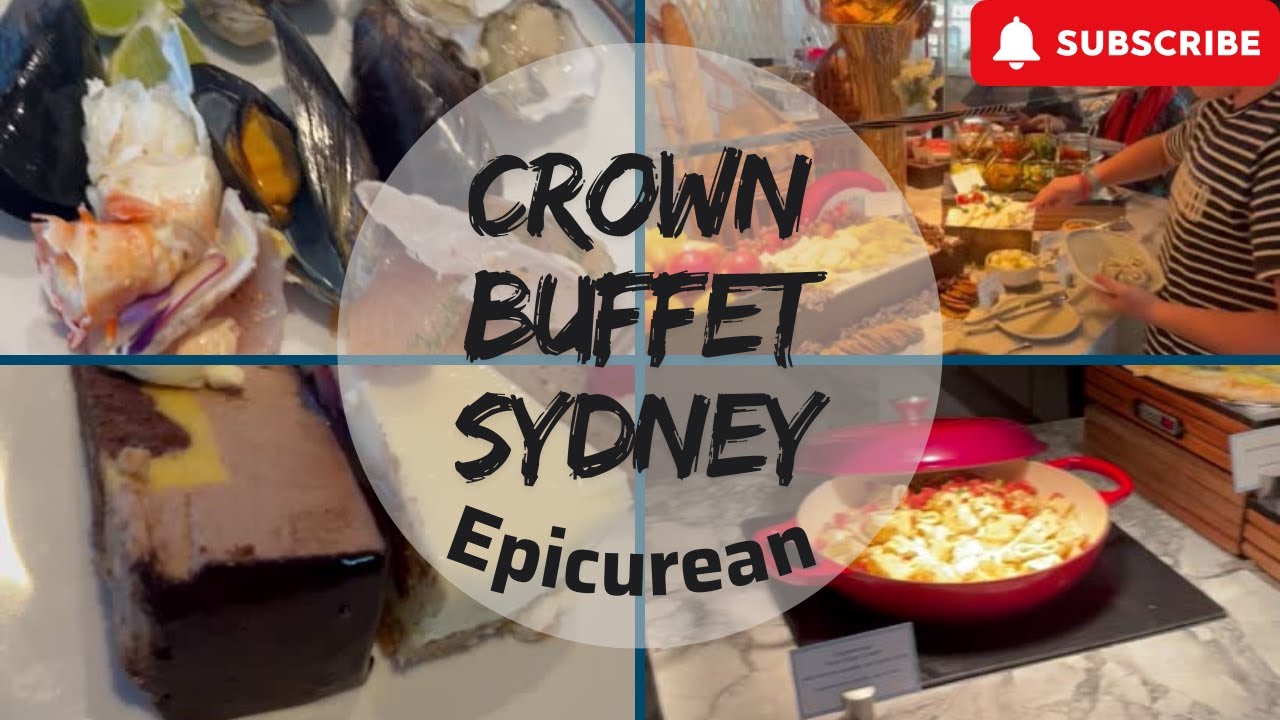CROWN SYDNEY - EPICUREAN BUFFET - IS IT WORTH IT? - YouTube