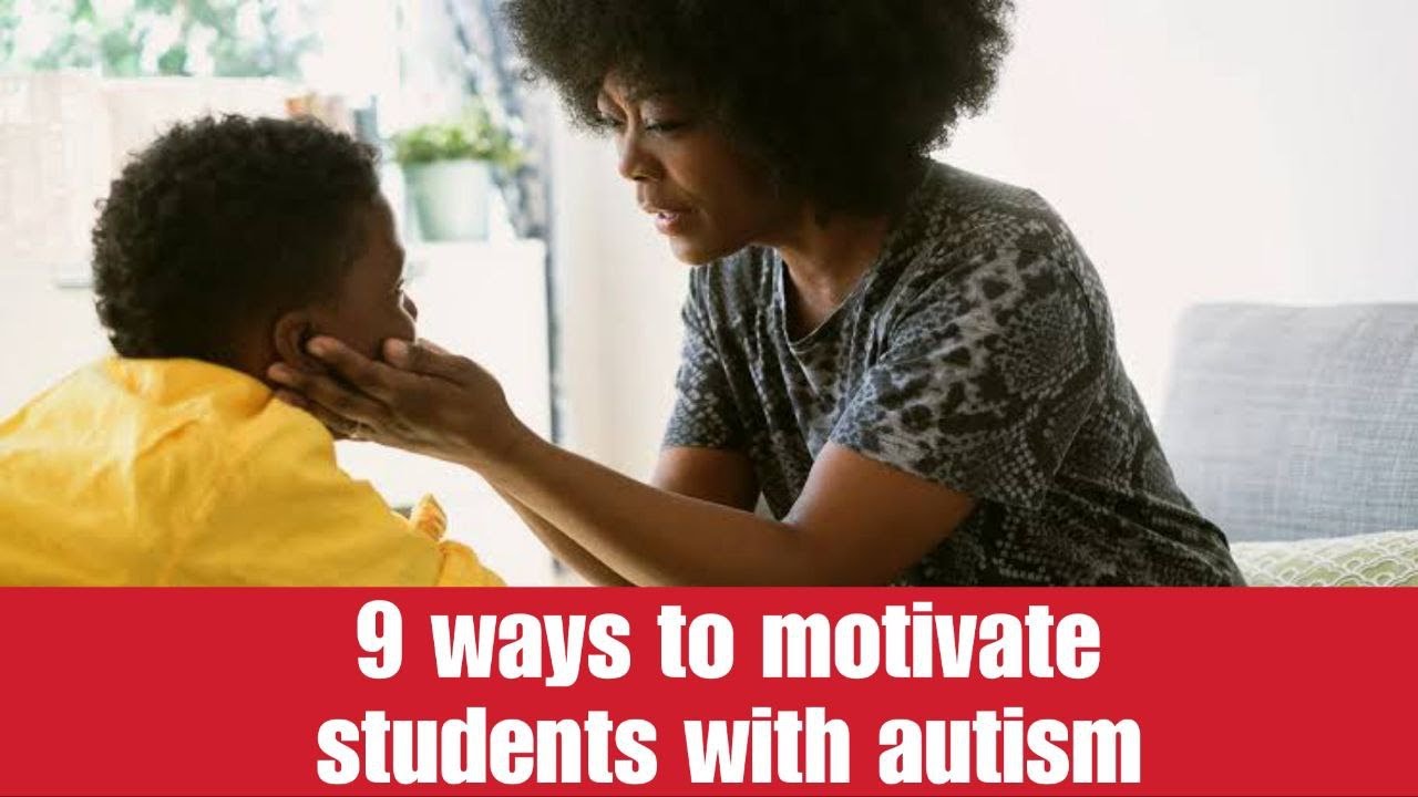 Top 9 Motivation Tips for Autistic Students - YouTube