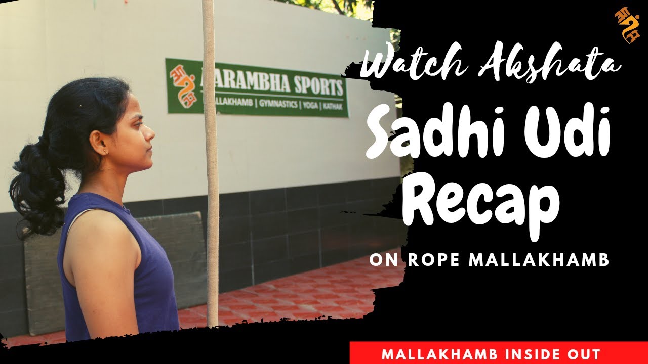 Rope Mallakhamb | Sadhi Udi Recap | Mallakhamb for Beginners ...
