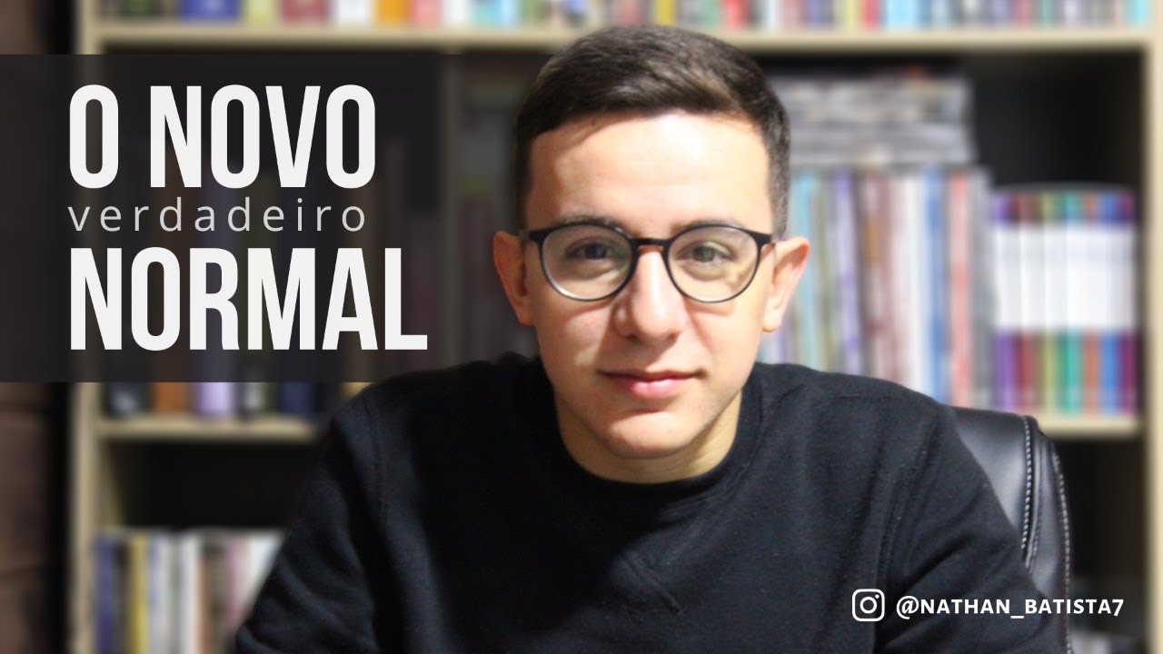Nathan Batista - O Novo Normal? - YouTube