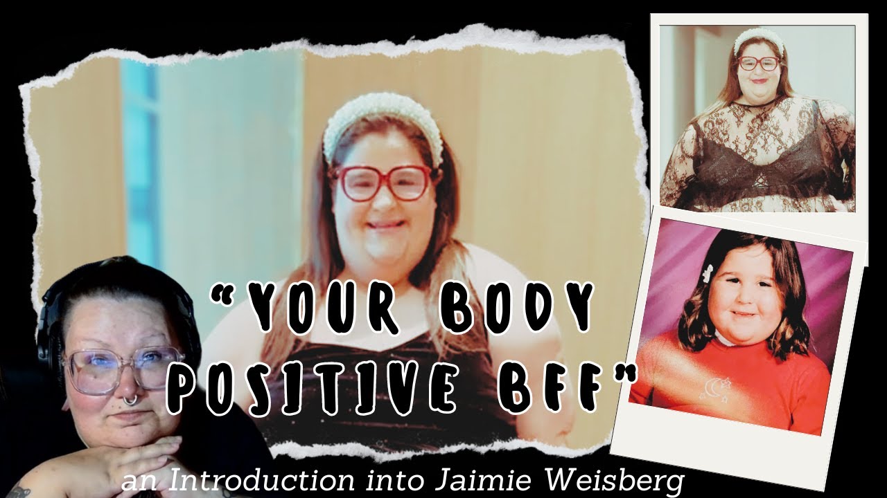 Your Body Positive BFF : An Introduction into Jaimie Weisberg - YouTube