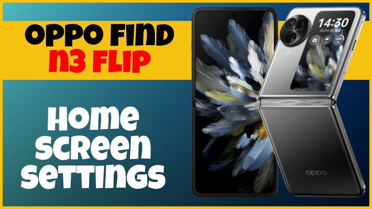 Home screen settings Oppo Find N3 Flip || How to set home screen ...