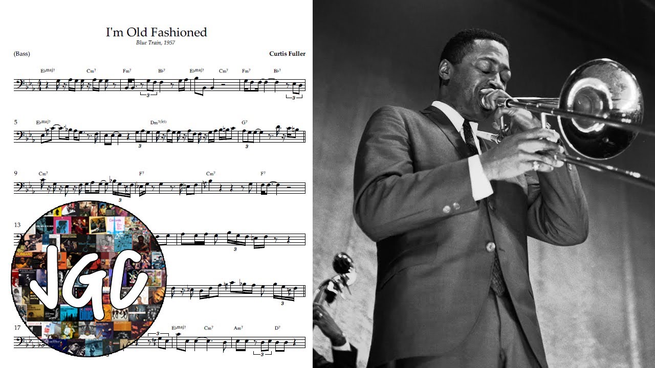 Curtis Fuller - I'm Old Fashioned || Transcription (Bass) - YouTube