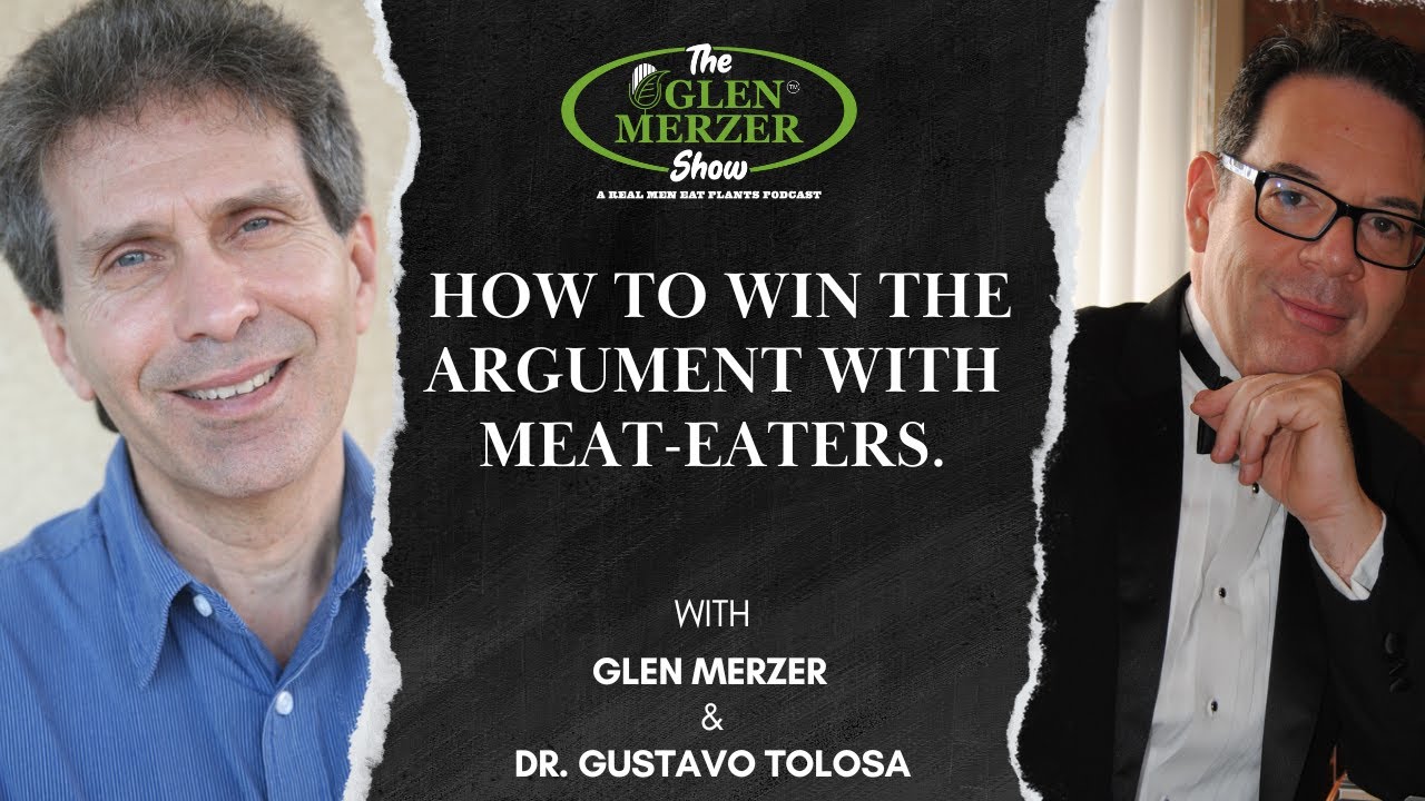 Glen Merzer on How to Win the Argument with Meat-Eaters. - YouTube