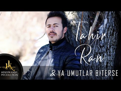 Tahir Ran - Ya Umutlarda  Biterse