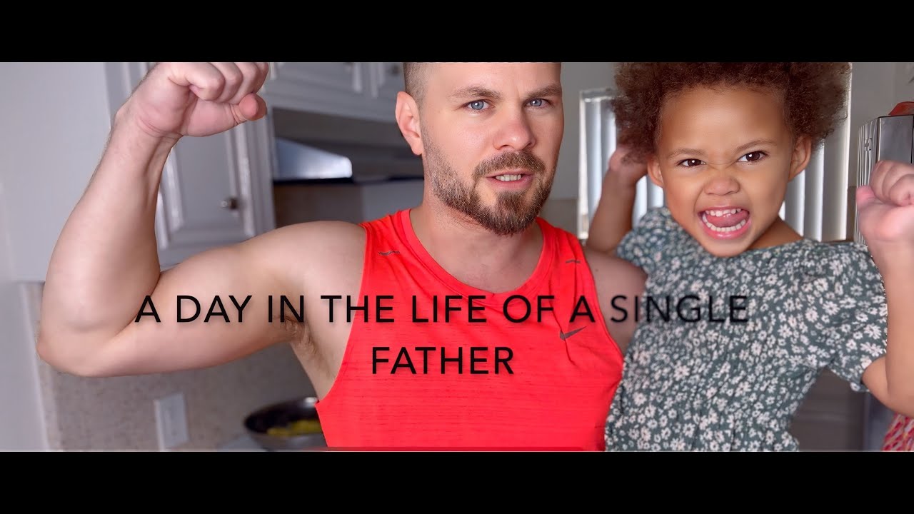 Life Of A Single Father- Saturday Edition - YouTube