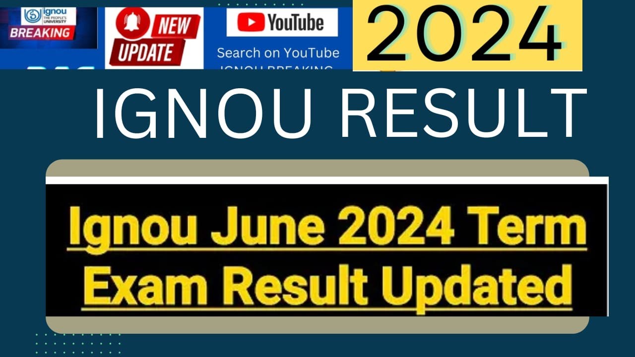 IGNOU Results JUNE 2024 कैसे देखें ? II NEW UPDATE II IGNOU BREAKING ...